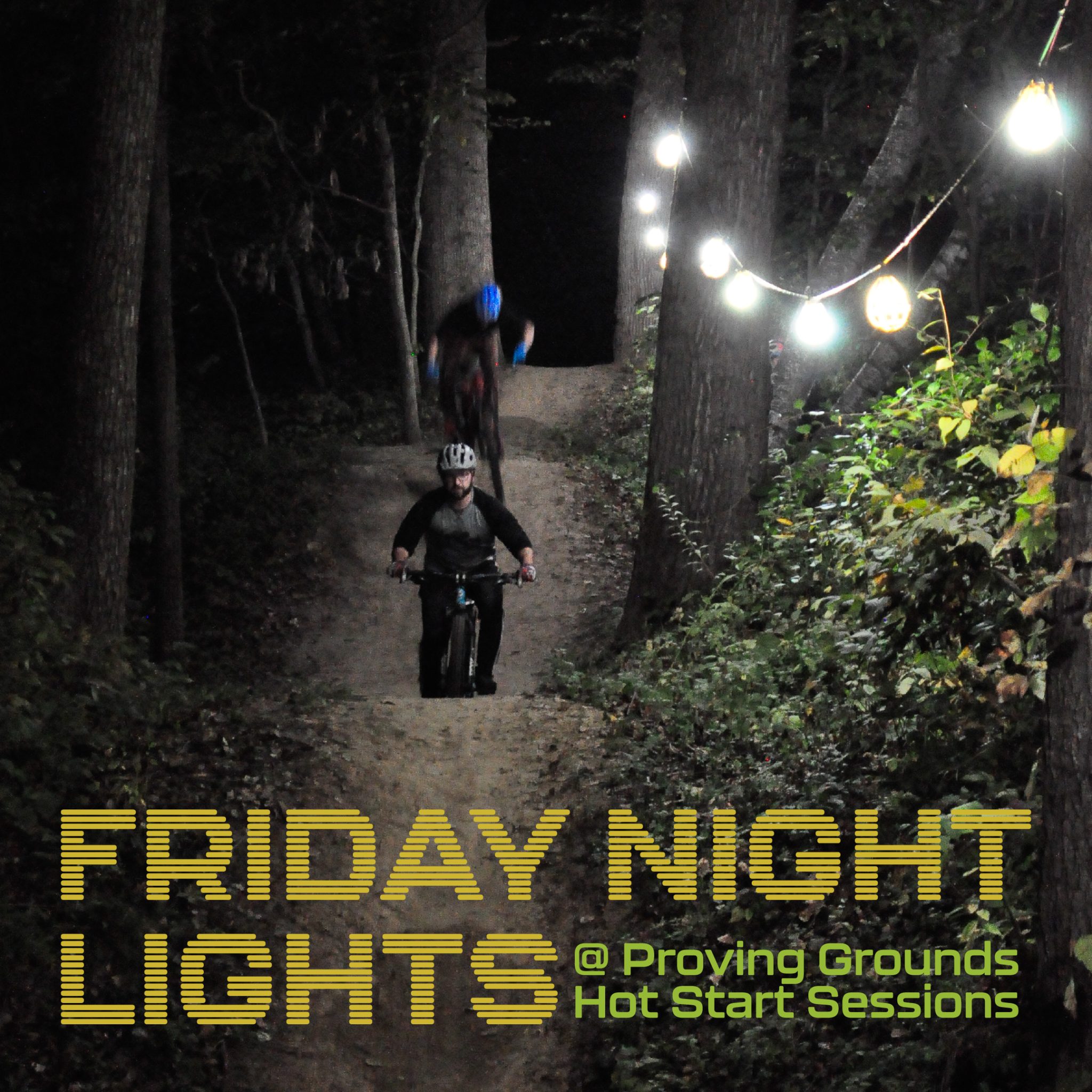 Friday Night Lights (On Hot Start) – TMBR TRAILS